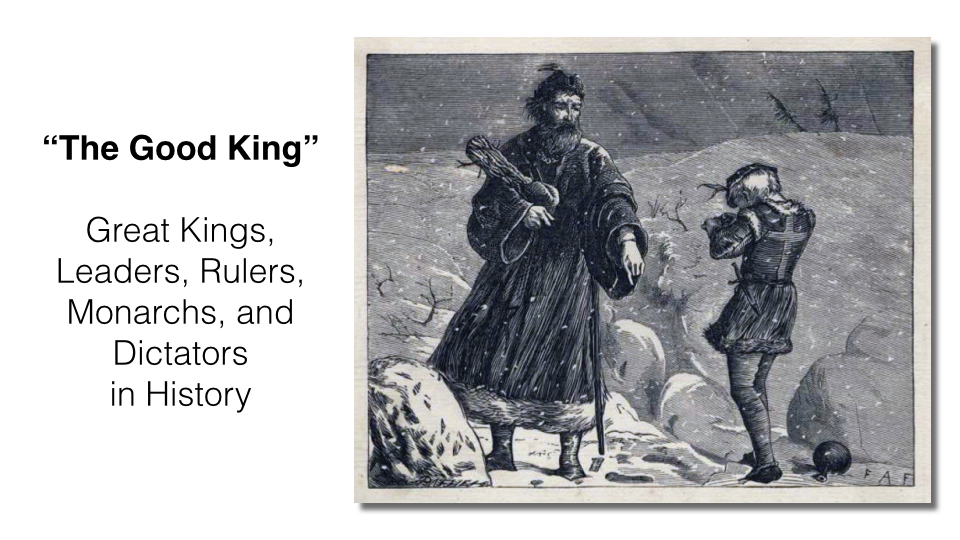 Great Kings, Leaders, Rulers, Monarchs, and Dictators – A Government of ...