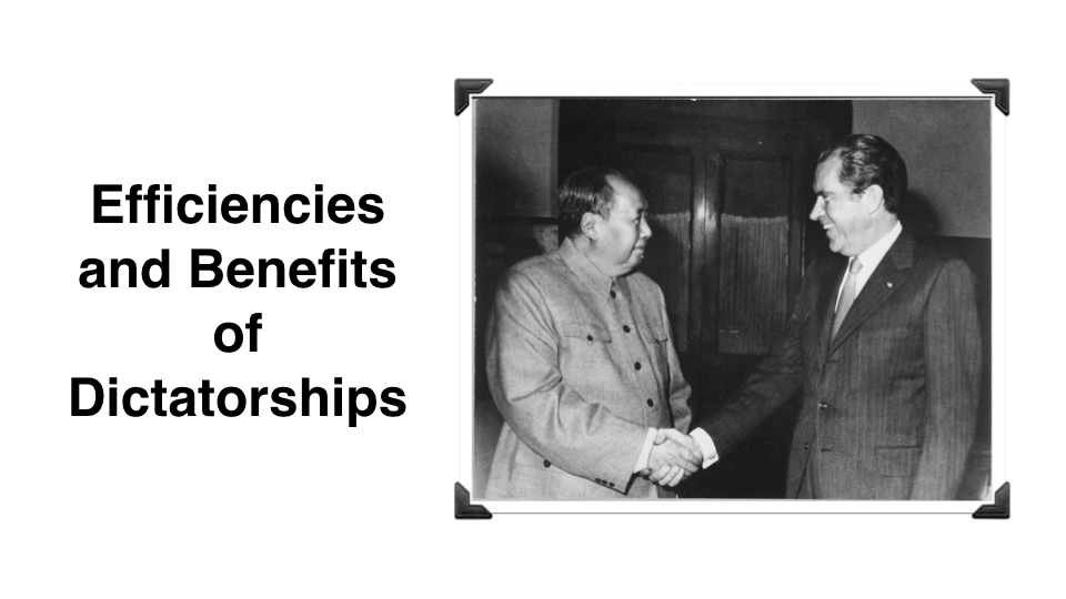 Efficiencies and Benefits of Dictatorships – A Government of the People